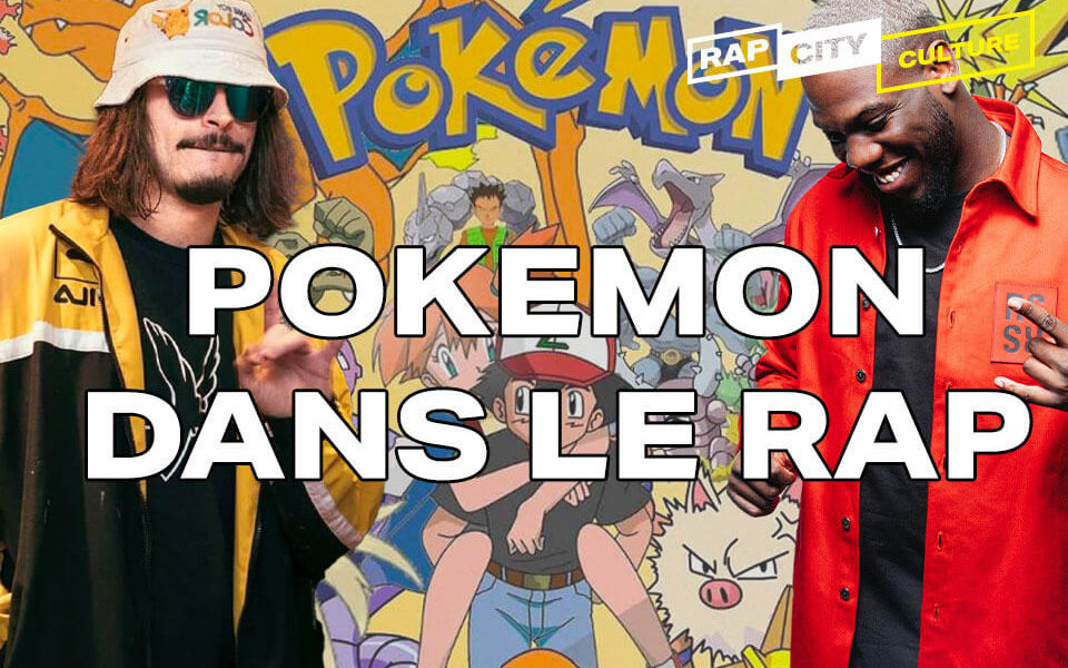 Quand les Pokémon envahissent le rap français - RapCity